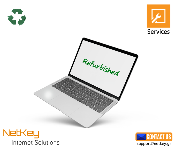 Τι είναι οι refurbished υπολογιστές και γιατί να τους προτιμήσετε - Netkey
